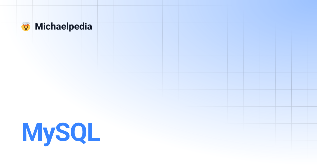 MySQL | Michaelpedia MySQL | Michaelpedia